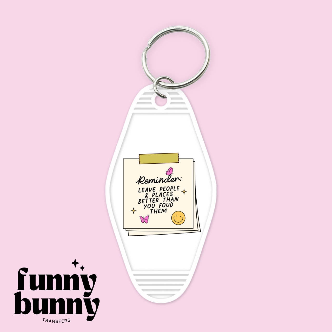 Daily Positive Reminder - Motel Keychain – Funny Bunny Transfers