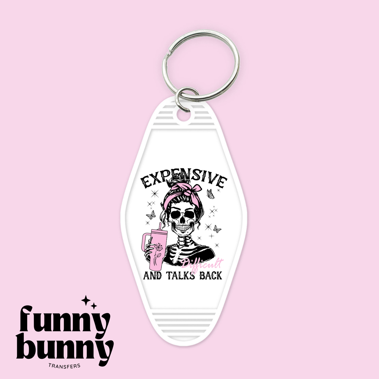 Expensive & Difficult Girly - Motel Keychain – Funny Bunny Transfers
