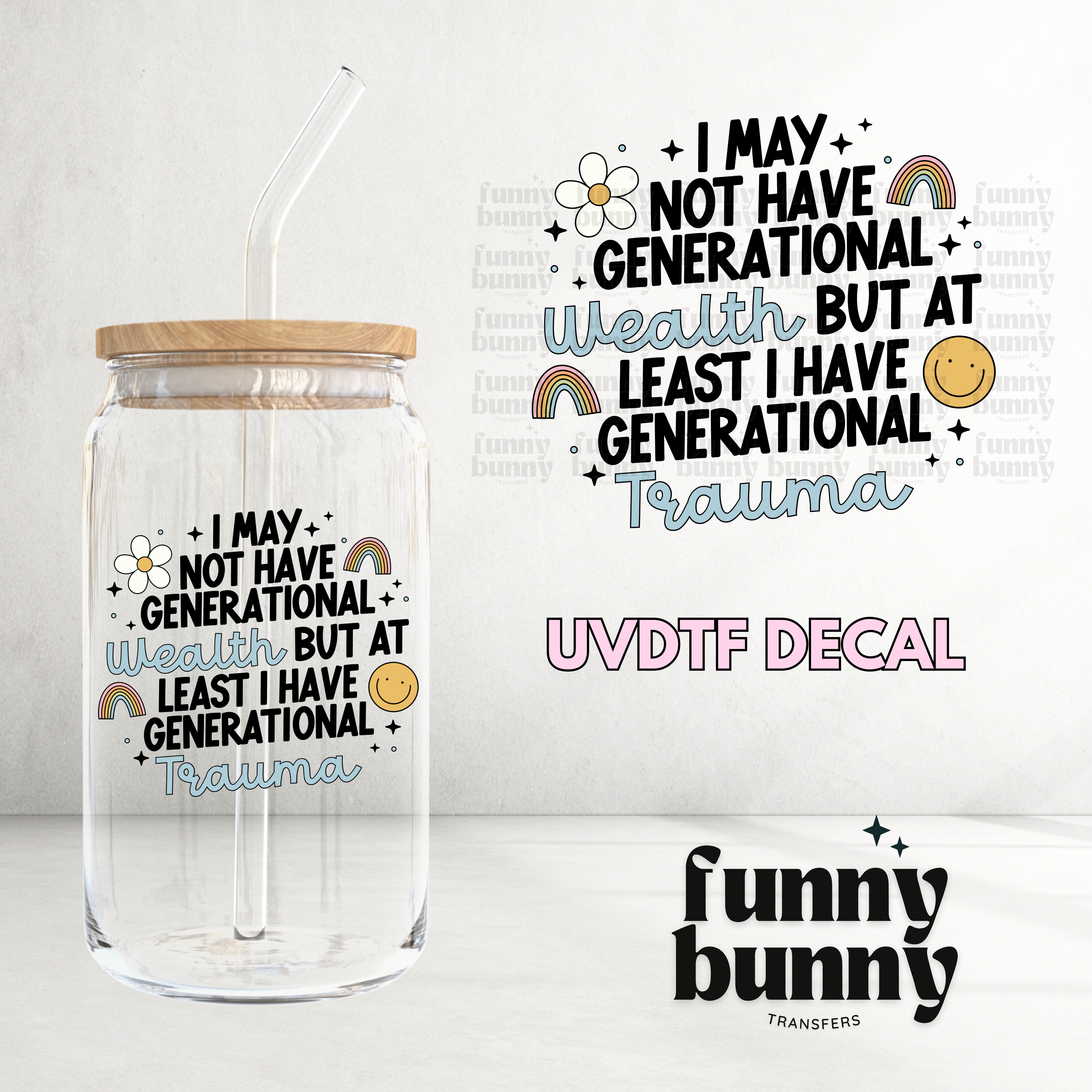 Generational Trauma - UVDTF Decal – Funny Bunny Transfers