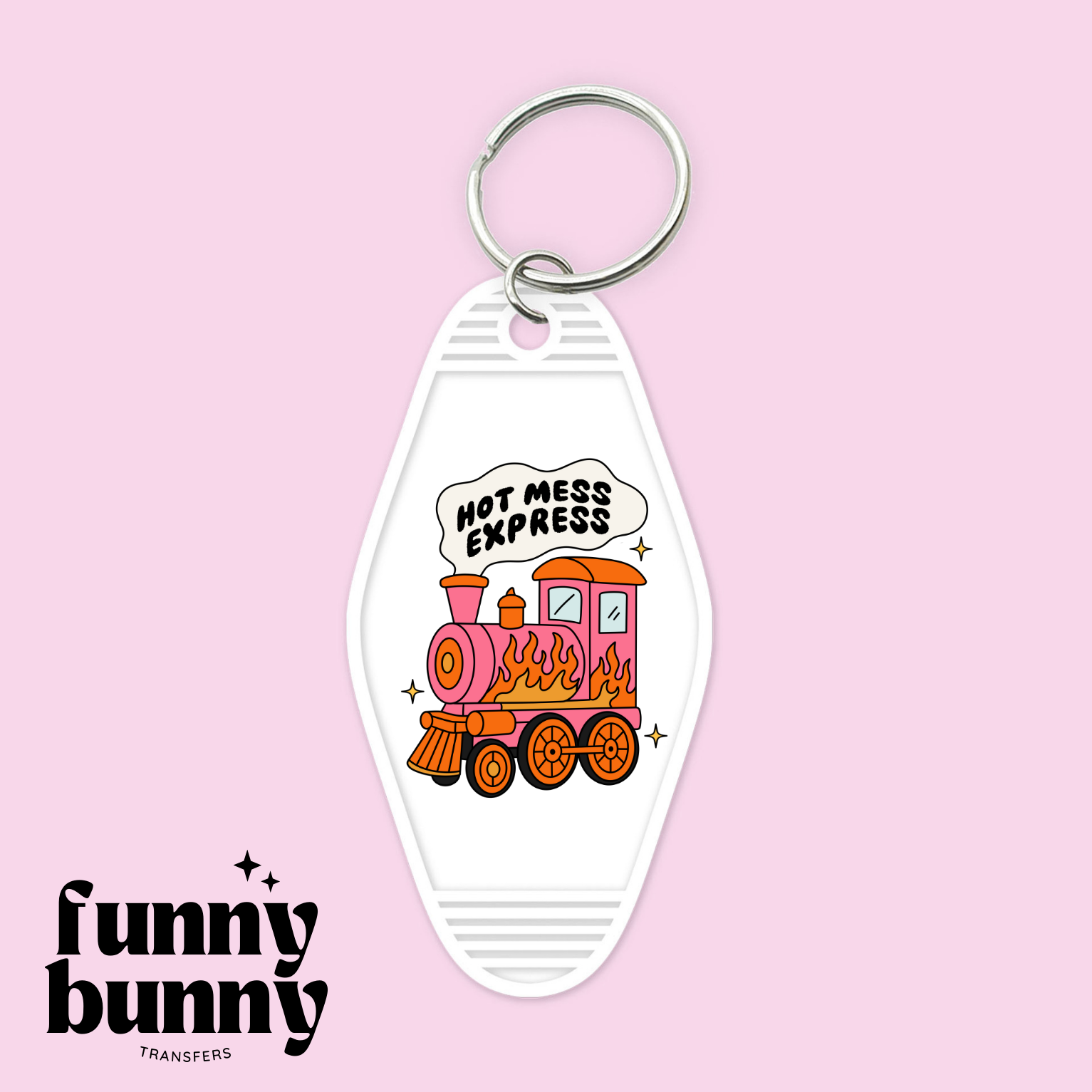 Hot Mess Express Train - Motel Keychain – Funny Bunny Transfers