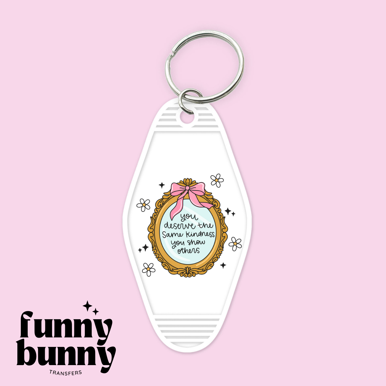 Kindness Mirror - Motel Keychain – Funny Bunny Transfers