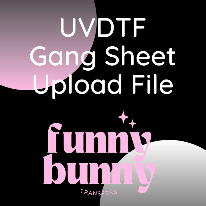 Custom UVDTF Gang Sheets – Funny Bunny Transfers